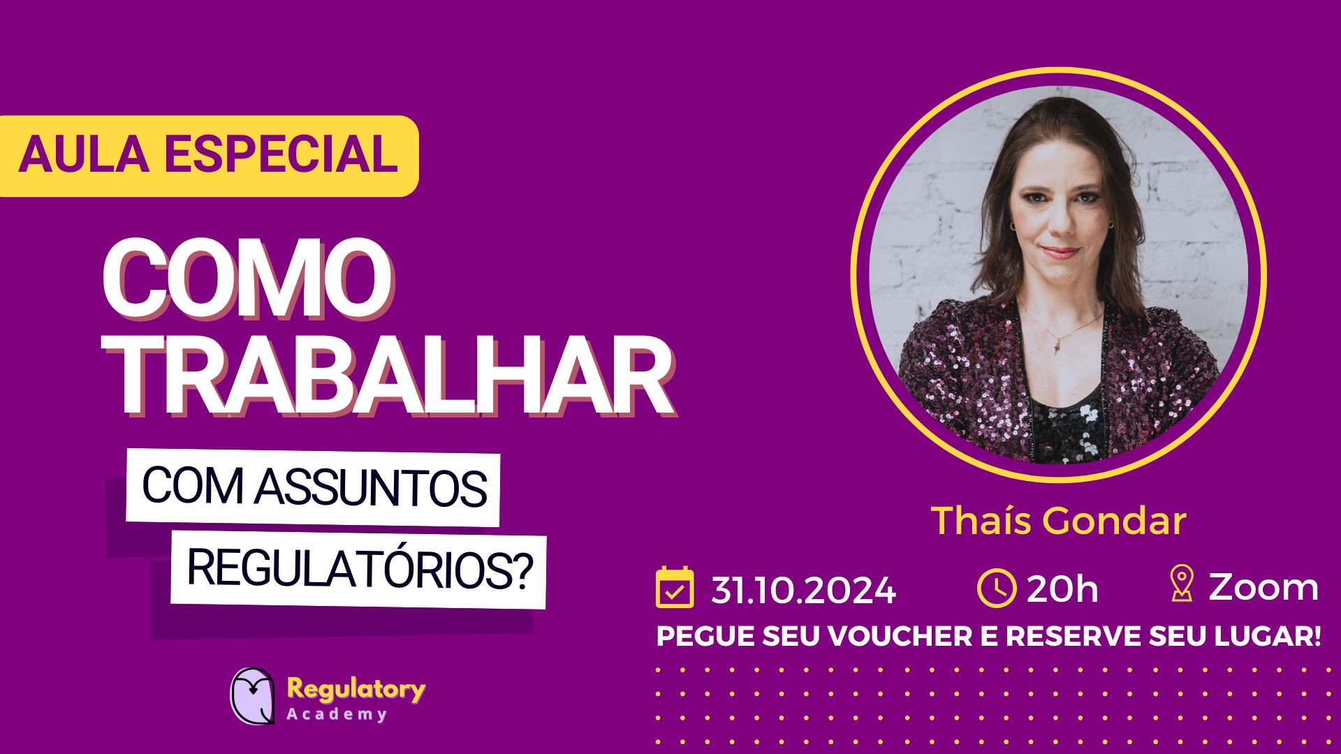 Aula Especial – Regulatory Academy